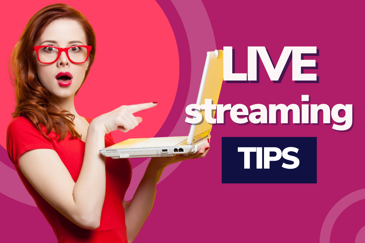 Live Streaming Tips: What You Need To Know - EscortFans.com